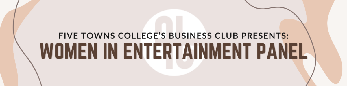 Celebrating Women in Entertainment | Five Towns College